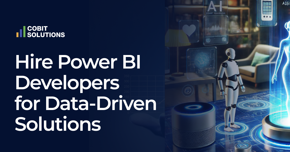 Hire Power BI Developers for Data-Driven Solutions
